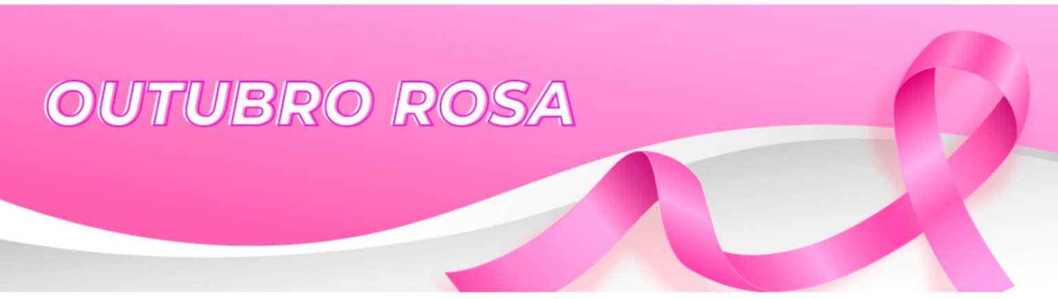 Outubro Rosa Mês De Conscientização Sobre O Câncer De Mama